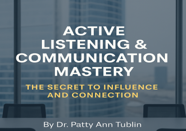 Active Listening & Communication Mastery: The Secret to Influence and ...